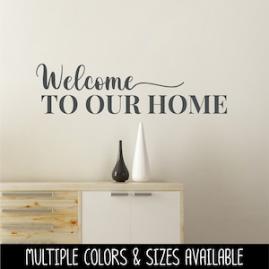 Welcome to Our Home Vinyl Decal - Welcome to Our Home Vinyl Sticker ...