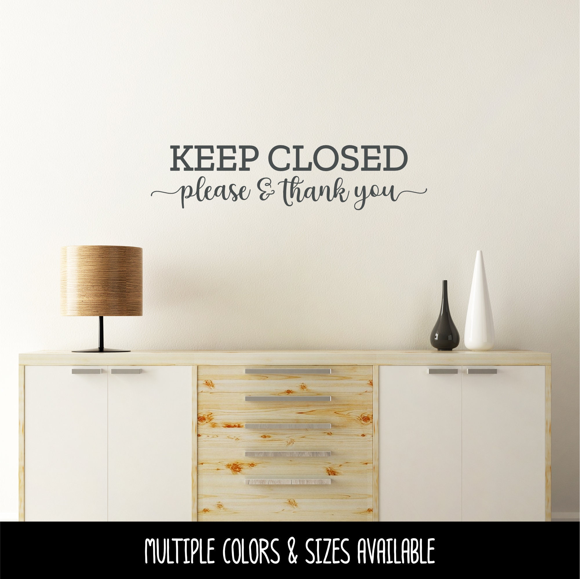 Keep Closed Please & Thank You Decal - Keep Closed Sticker - Keep ...