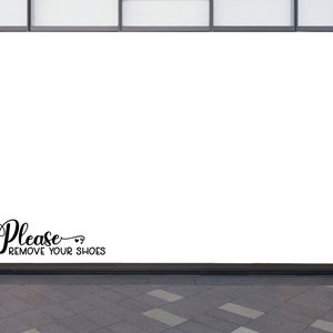 Please Remove Your Shoes Vinyl Decal remove Your Shoes Vinyl Sticker ...