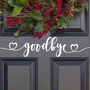 Goodbye Heart Vinyl Decal - Goodbye Heart Sticker - Goodbye Door Decal ...