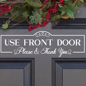 Antique Script Use Front Door Please & Thank You Vinyl Decal -use Front ...