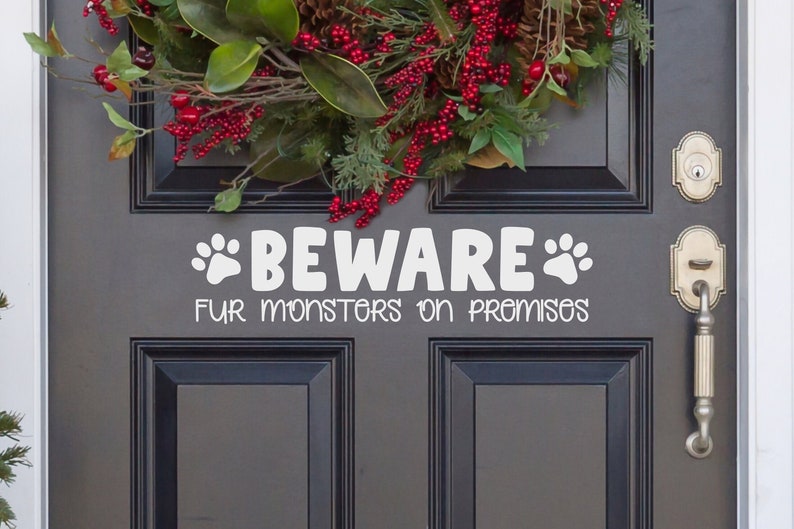 Beware Fur Monsters on Premises Front Door Vinyl Decal - Funny Beware ...