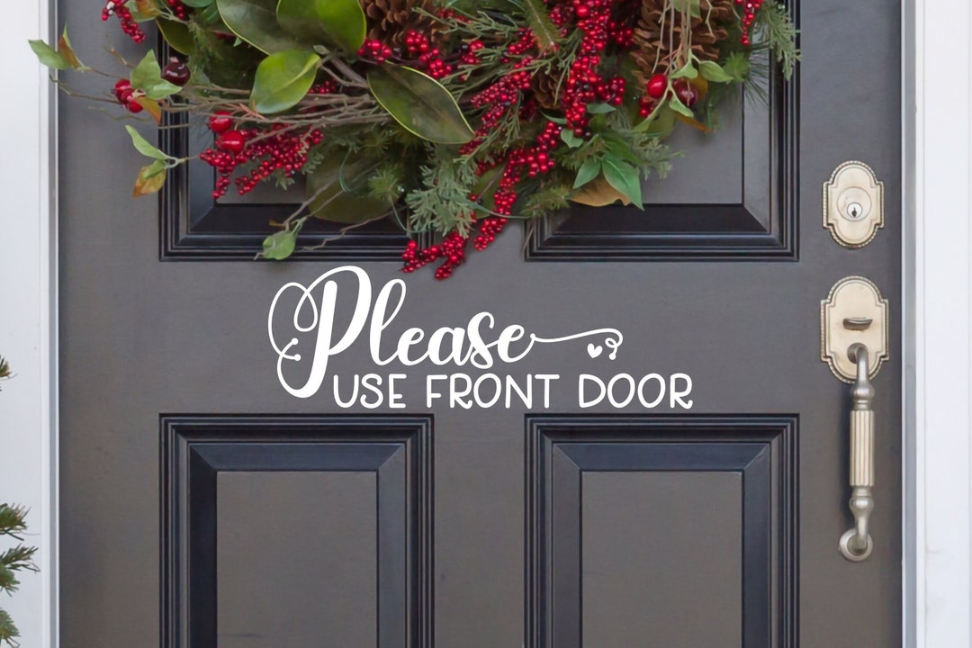 Please Use Front Door Vinyl Decal use Front Door Vinyl - Etsy