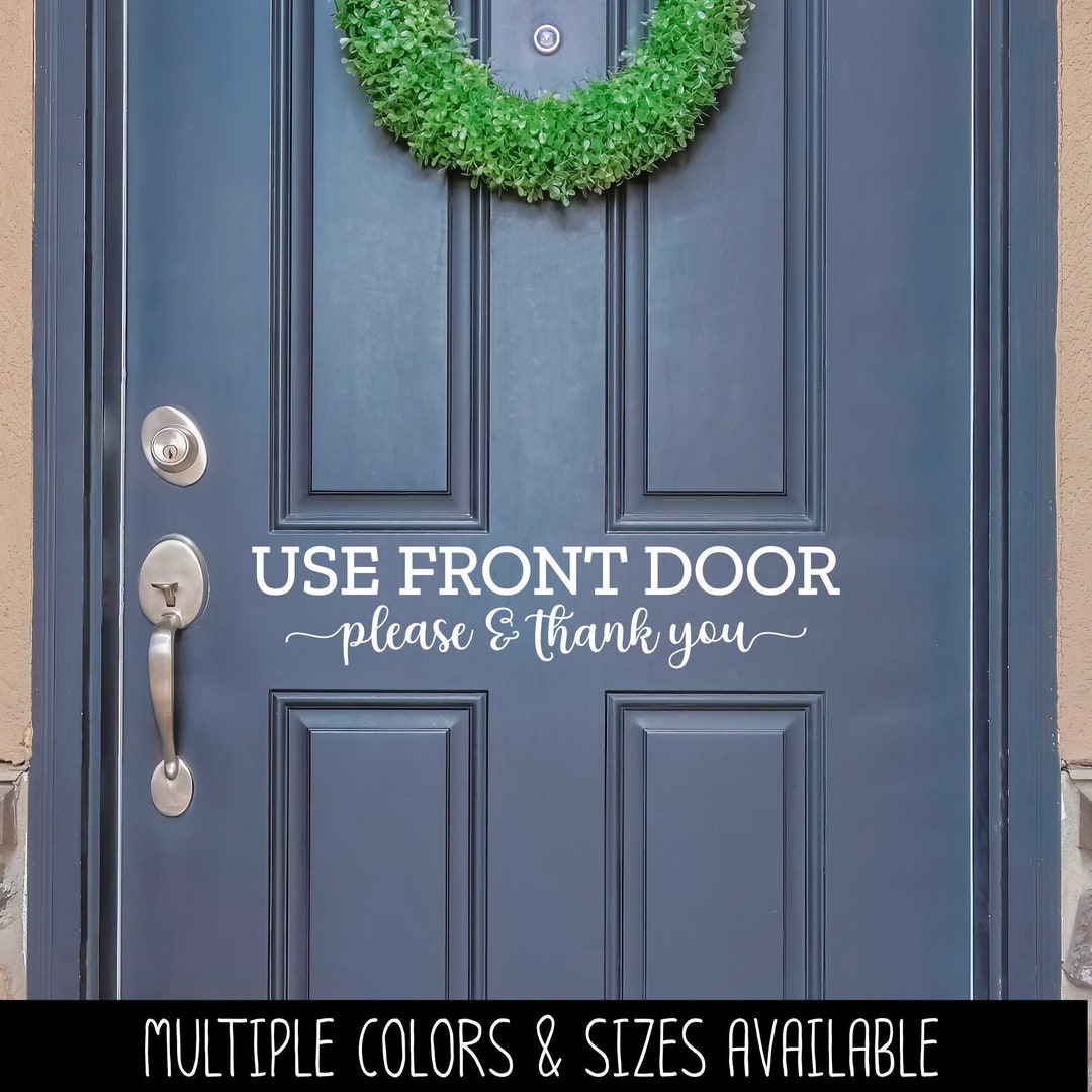 Please Use Front Door Vinyl Decal -use Front Door Vinyl Sticker -use ...