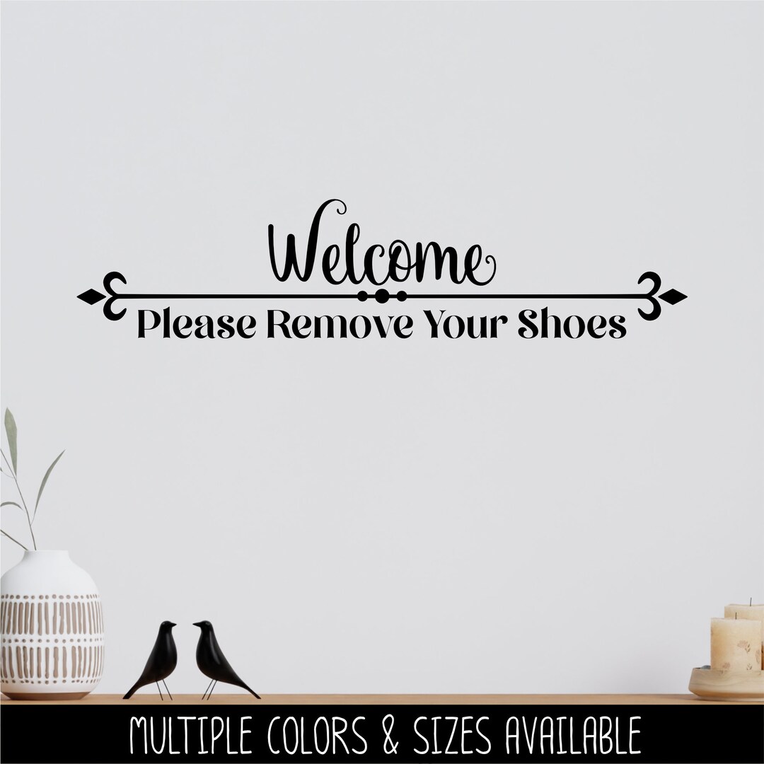 Welcome Remove Your Shoes Decal - Welcome Remove Your Shoes Sticker ...