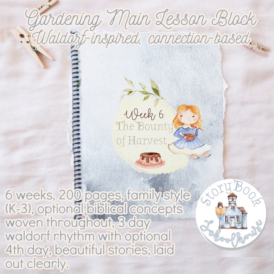 Waldorf Homeschool Gardening Main Lesson Block for Children K-3 ...