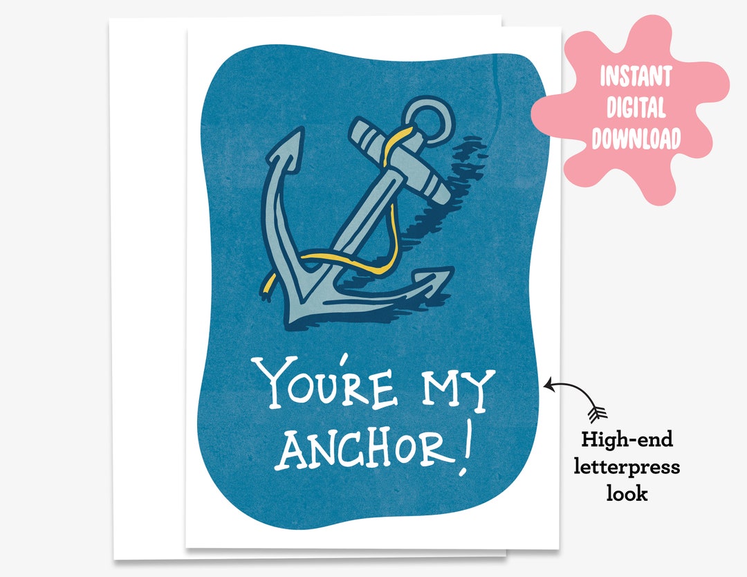 Funny Printable Card "you're My Anchor!" - Thank You, Greeting Card ...