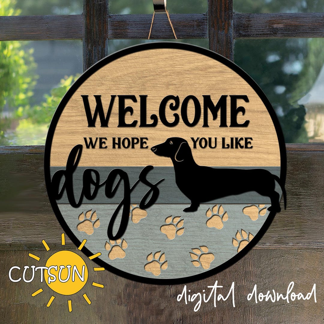 Dog Welcome Sign SVG | Dachshund Layered SVG | Weiner Dog Door Hanger ...