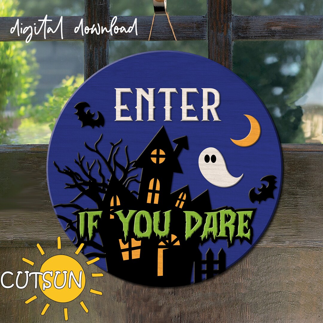 Enter If You Dare Halloween Door Sign SVG Halloween Door Hanger SVG ...