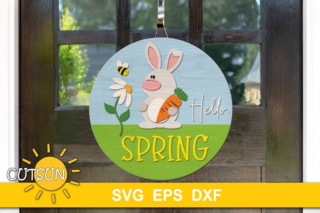 Hello Spring Door Hanger Svg Easter Bunny Welcome Sign Svg Daisy Svg ...