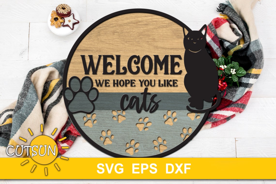 Cat Lover Welcome Sign SVG | Cat Owner Door Hanger | Laser Cut File for ...