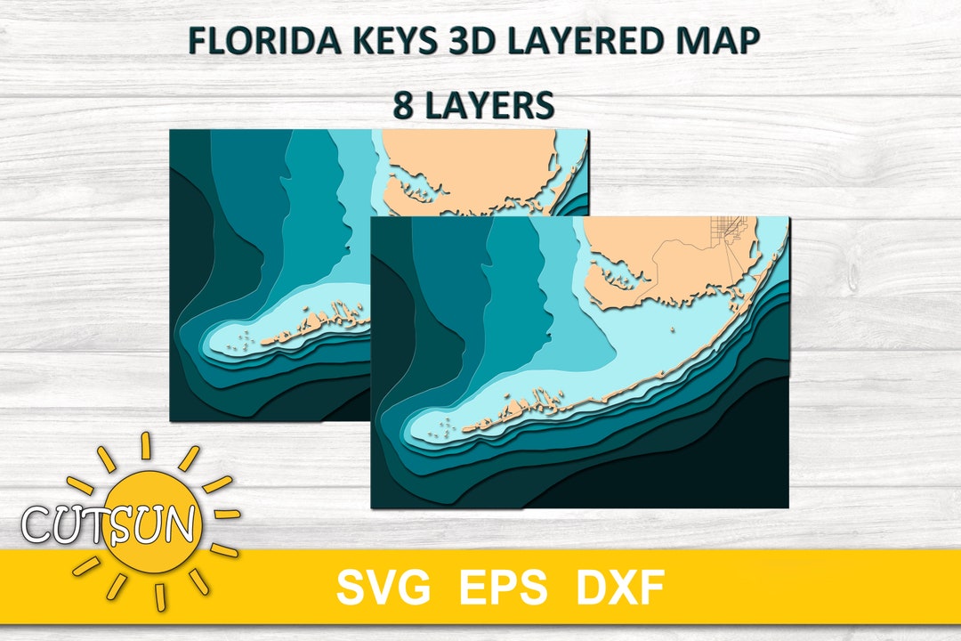 Florida Keys 3D Map SVG EPS DXF - 8 Layers | Cricut | Silhouette ...