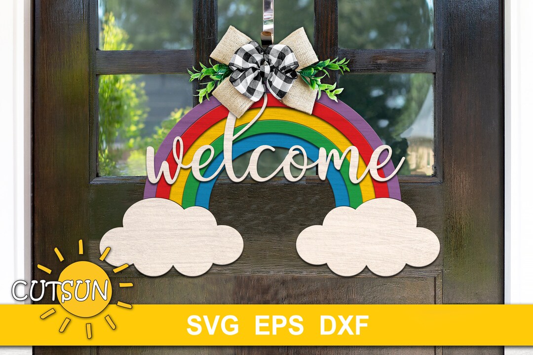 Rainbow Door Hanger SVG Rainbow Welcome Sign Svg Glowforge Laser Cut ...