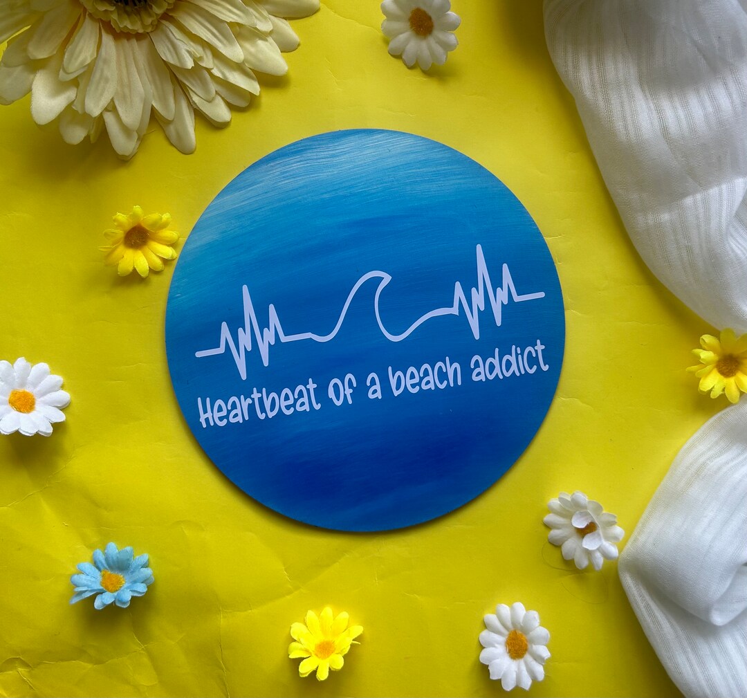 Heartbeat of a Beach Addict Wooden Sign - Etsy