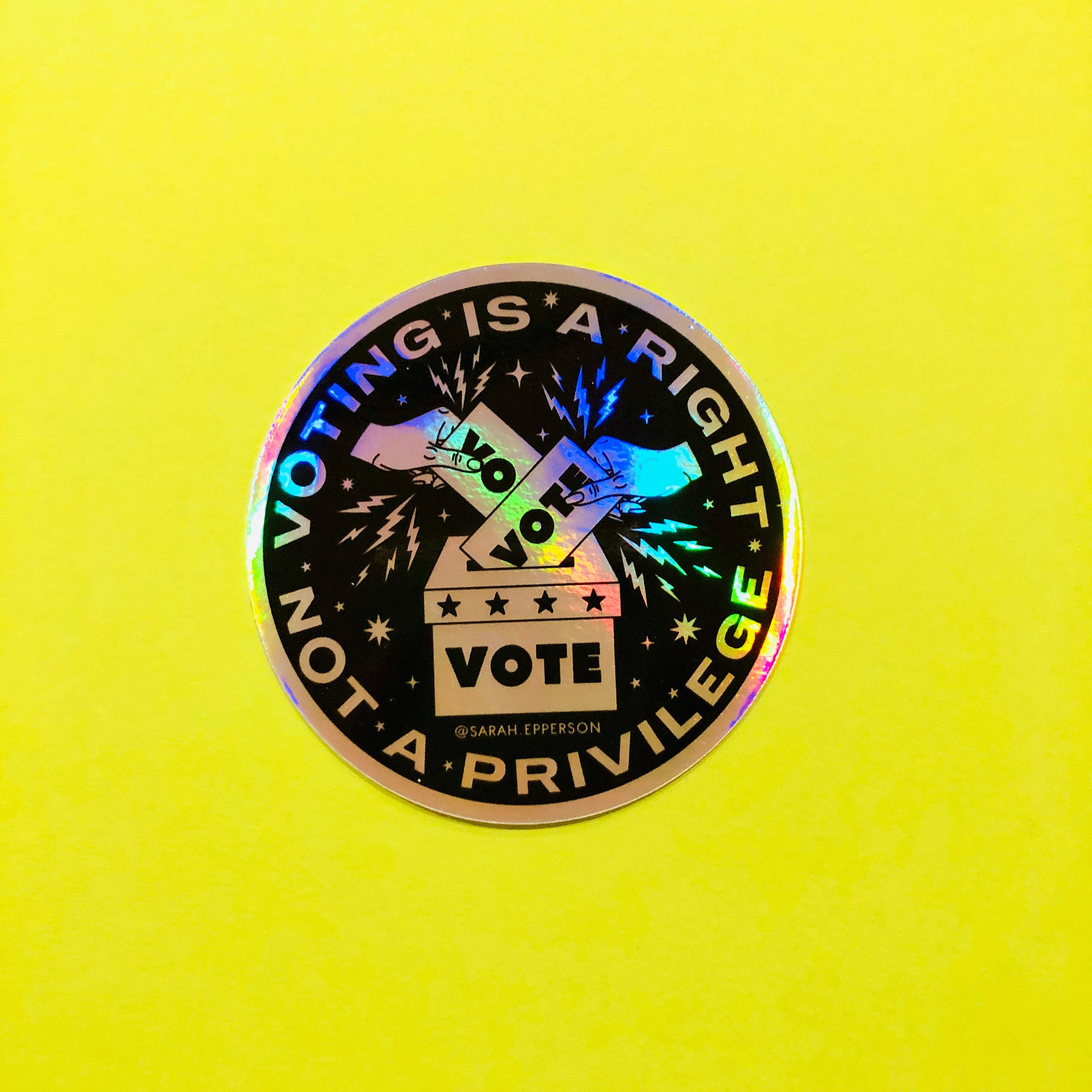 Sarah Epperson-Voting Is A Right, Not A Privilege - Sticker