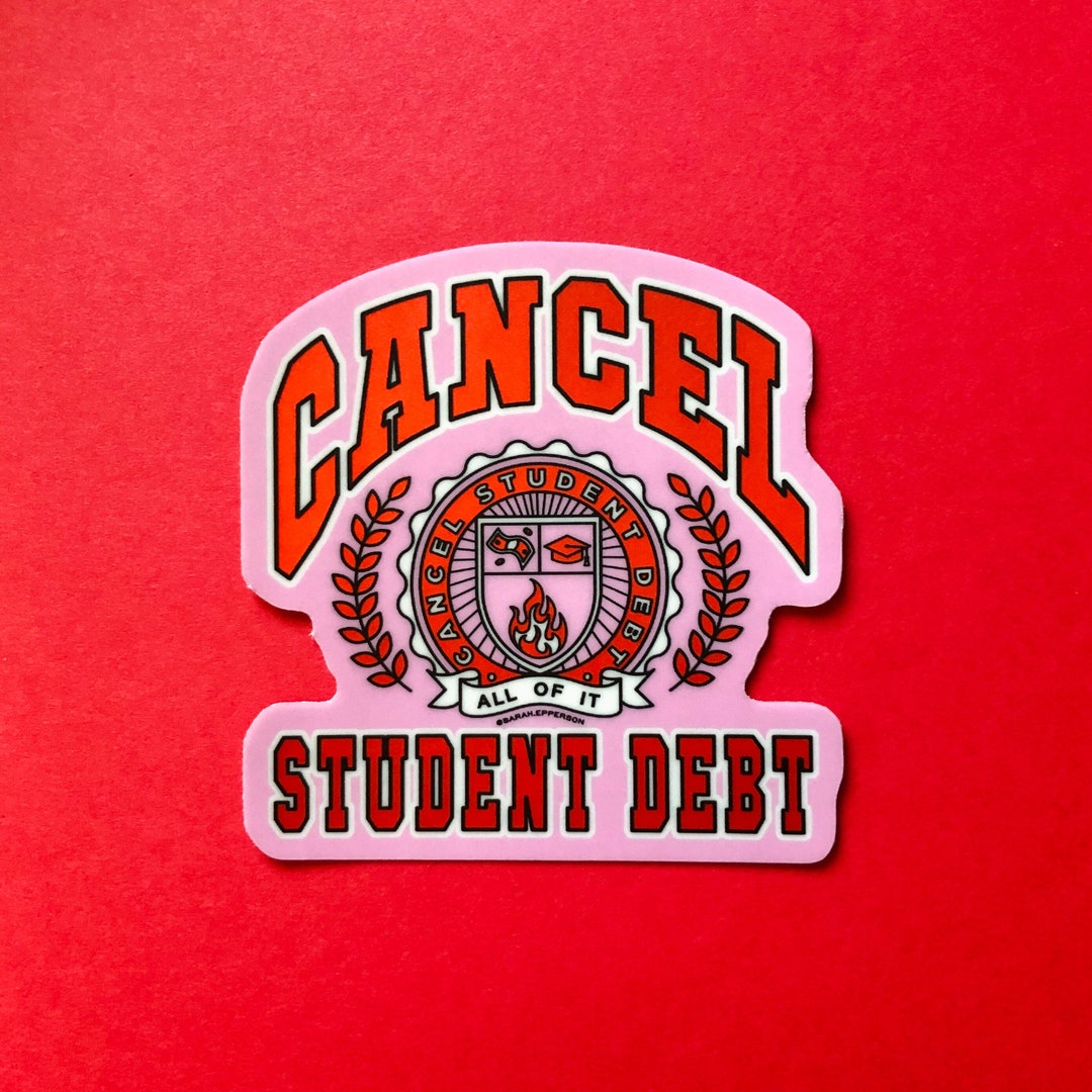 Cancel Student Debt - Sticker - Etsy