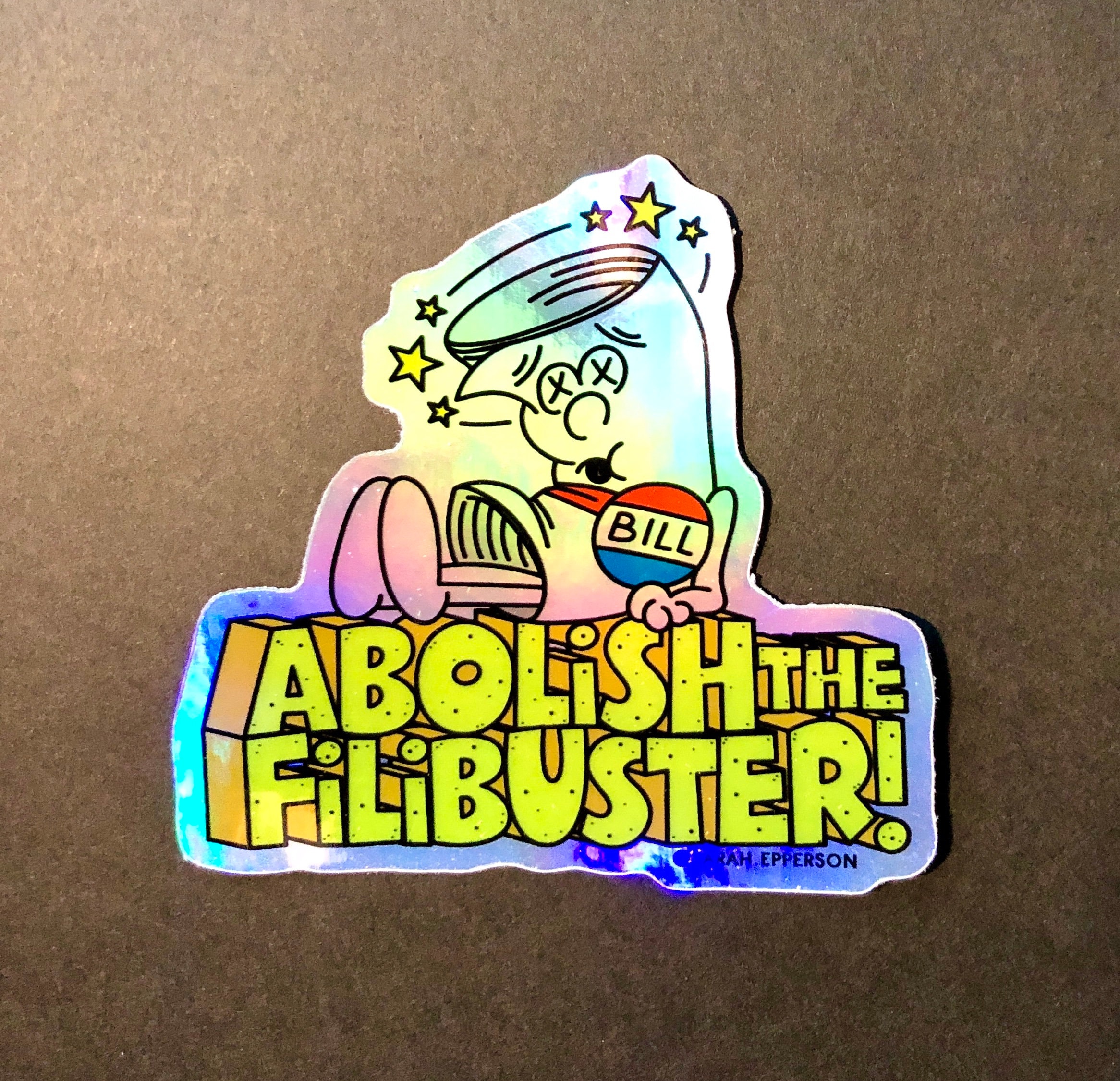 Sarah Epperson-Abolish The Filibuster - Sticker