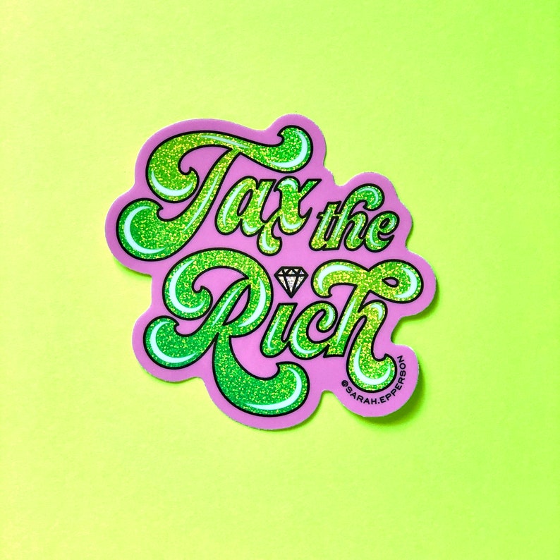 Tax the Rich Sticker - Etsy