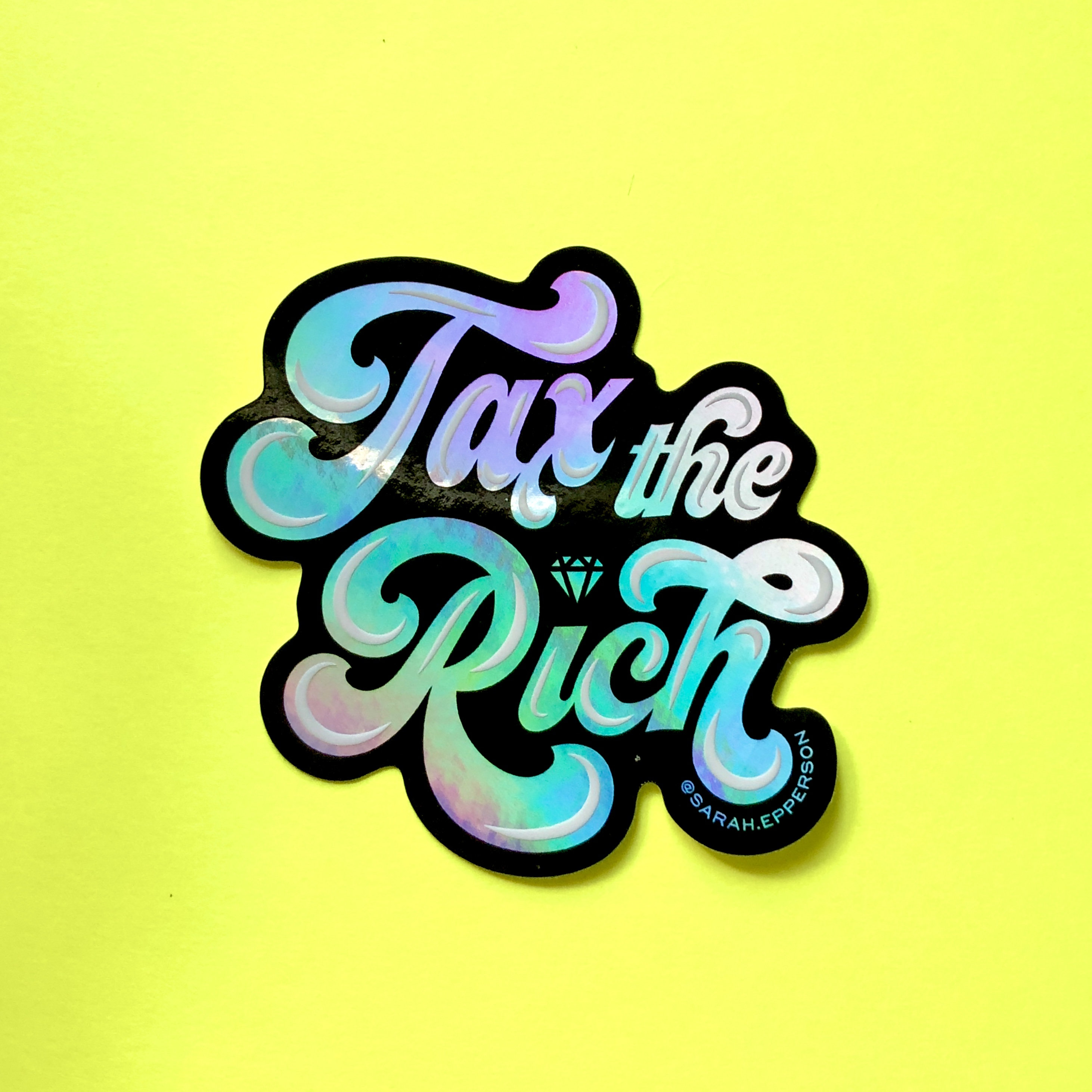 Sarah Epperson-Tax the Rich - Sticker