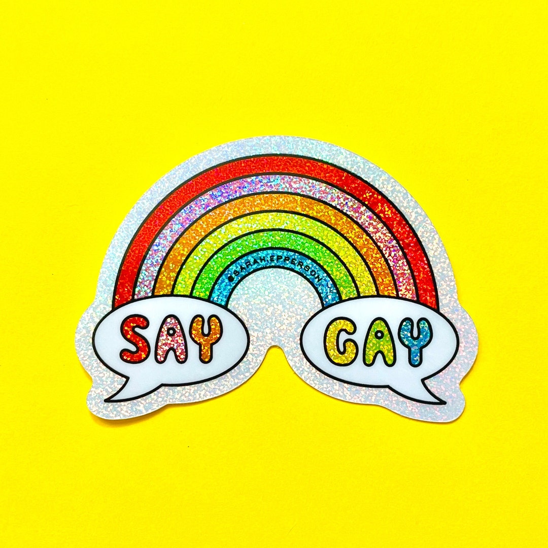 Say Gay - Rainbow Glitter Sticker - Etsy
