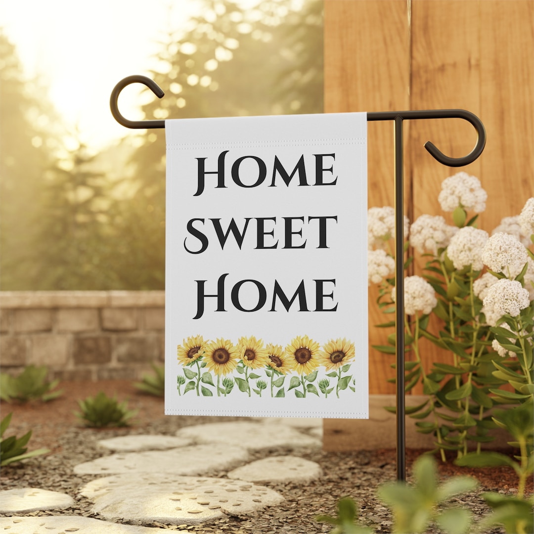 Home Sweet Home Garden Banner, Outdoor Flag, Housewarming Gift, Welcome ...