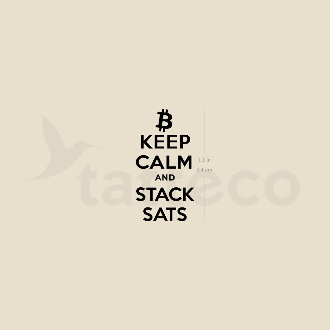 Keep Calm and Stack Sats Temporary Tattoo set of 3 - Etsy
