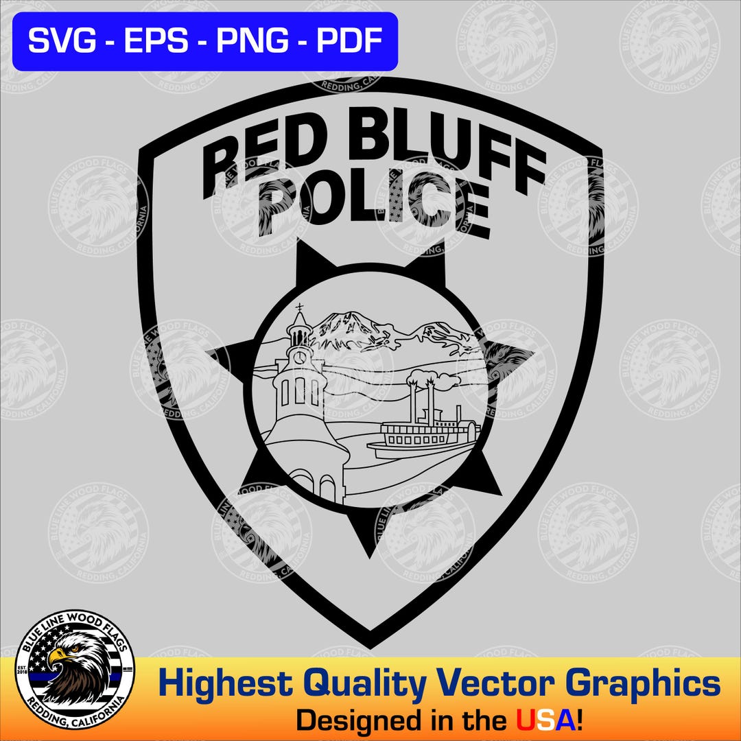 Red Bluff, California Police Patch SVG Vector File for Laser, CNC ...