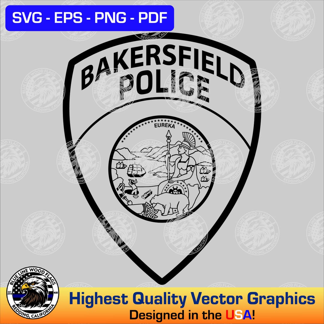 Bakersfield, California Police Patch SVG Vector File - Etsy