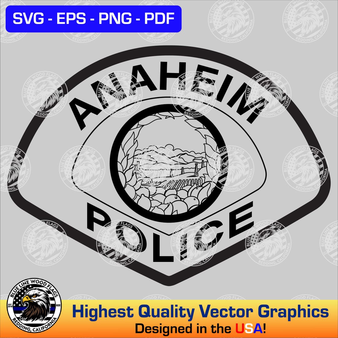 Anaheim California Police Patch SVG Vector File for Laser, CNC, Vinyl ...