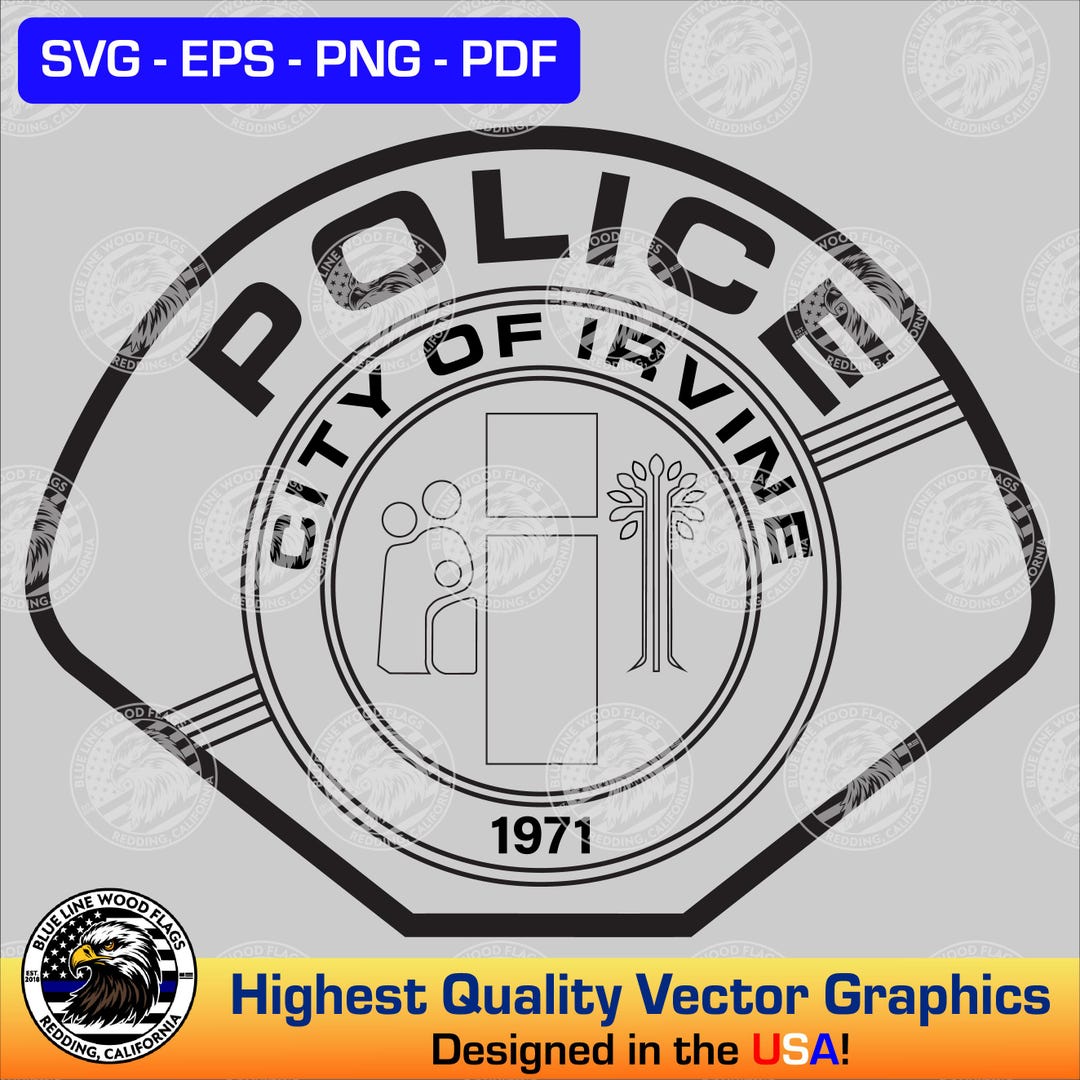 Irvine California Police Patch SVG Vector File for Laser, CNC, Vinyl ...
