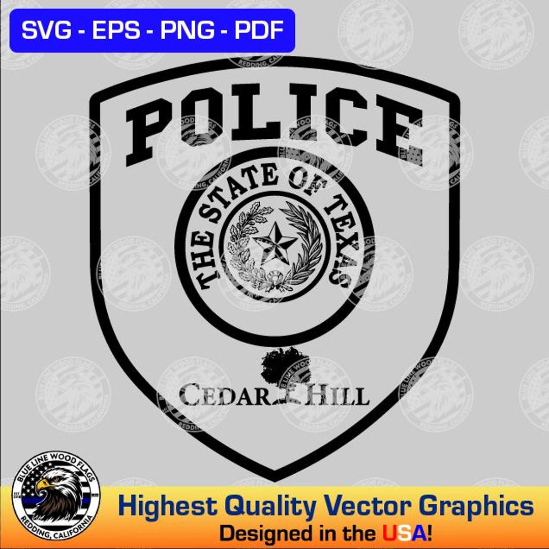 Cedar Hill, Texas Police Patch - SVG Vector File for Laser, CNC, Vinyl ...
