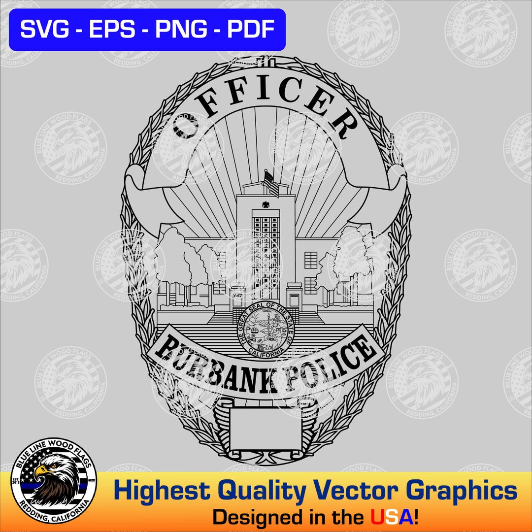 Burbank, California Police Officer Badge SVG Vector File - Etsy