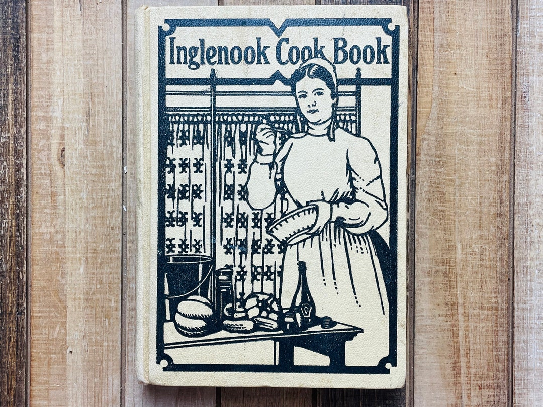 Vintage Cookbook of 1911 Inglenook Cook Book Full of Choice Recipes - Etsy
