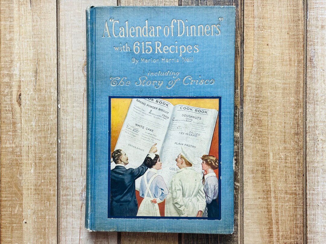 Vintage Cookbook Recipe Cook Book of 1919 A Calendar of Dinners With ...