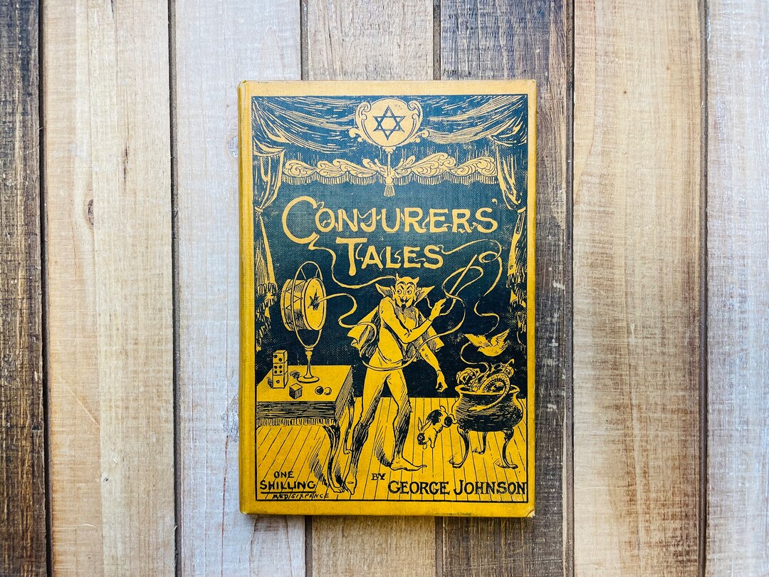 1910 Vintage Occult Magic Book ~ Conjurers Tales ~ Magicians Conjuring ...