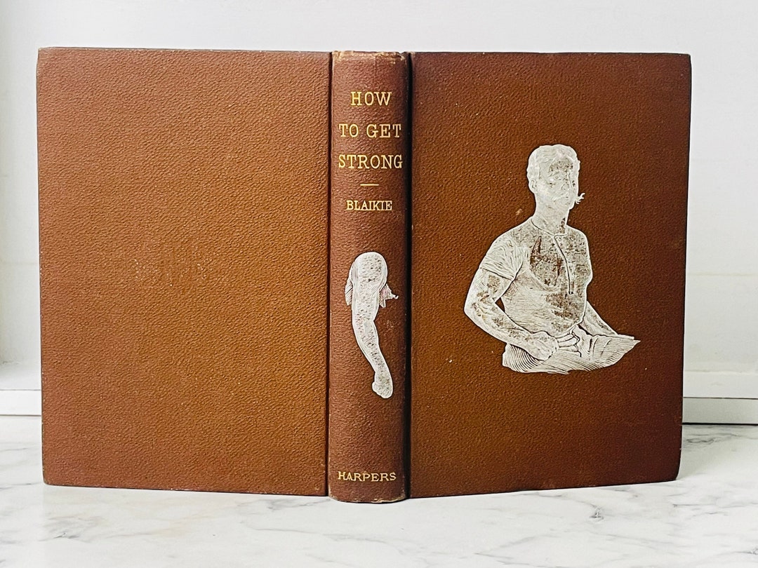 Rare Exercise Workout Fitness Book Vintage 1879 How to Get Strong and ...