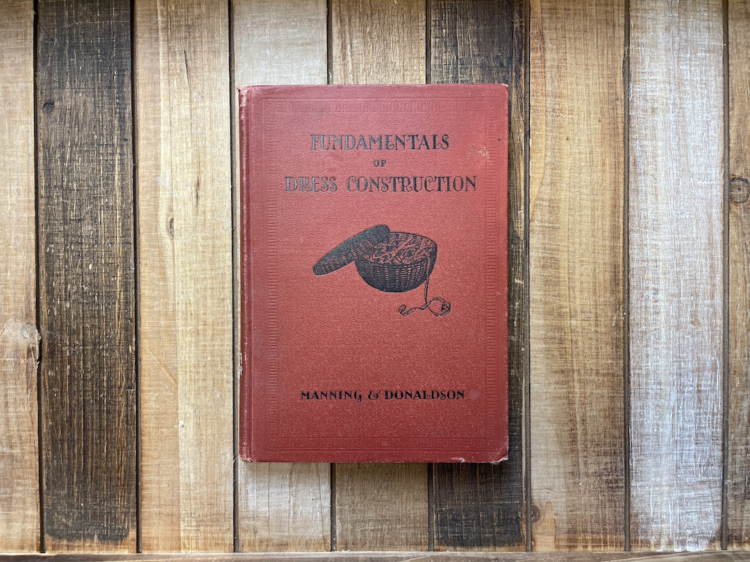 Vintage Book ~ DIY Dress Making Book ~ Fundamentals of Dress ...