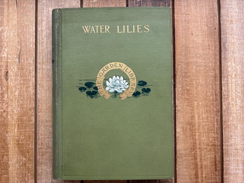 Vintage Gardening Book on Water Lilies and How to Grow Them From 1914 ...