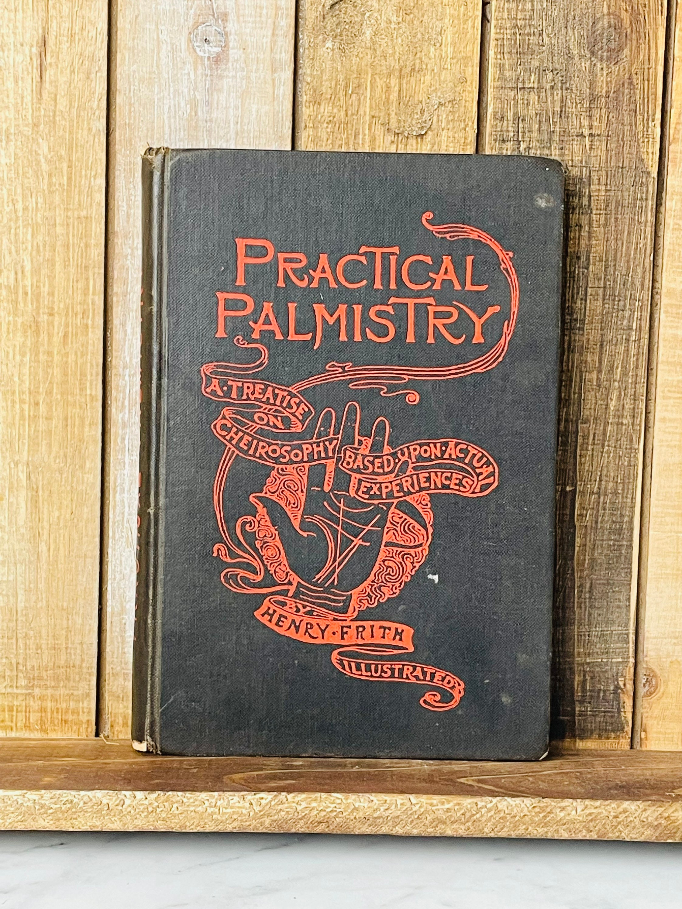 Vintage Palmistry Book Practical Palmistry A Treatise on Cheirosophy ...