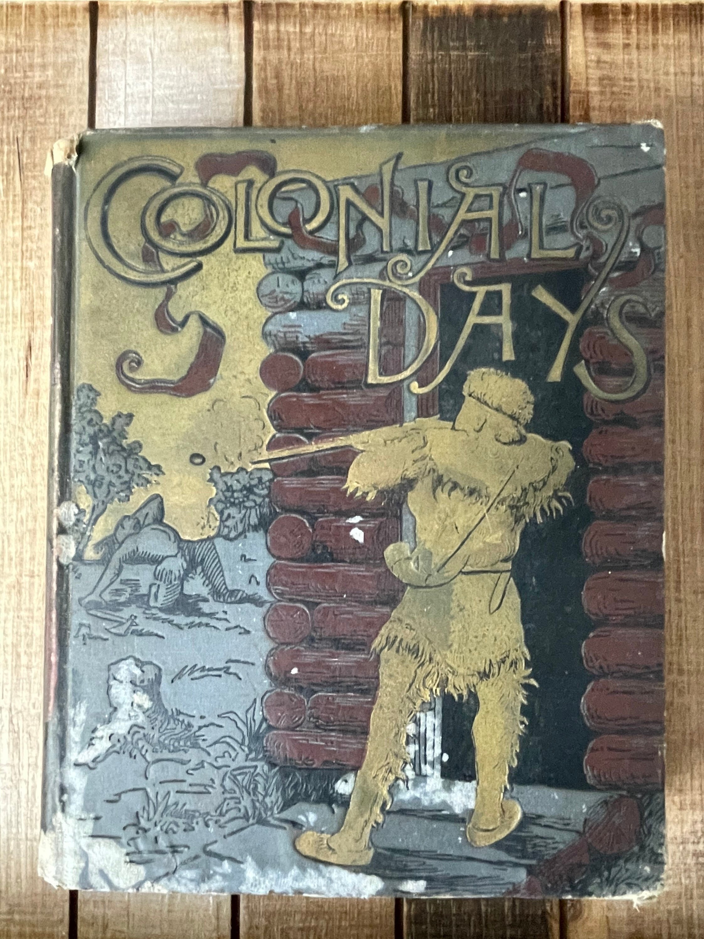 1881 Colonial Days Being Stories & Ballads for Young Patriots - Etsy