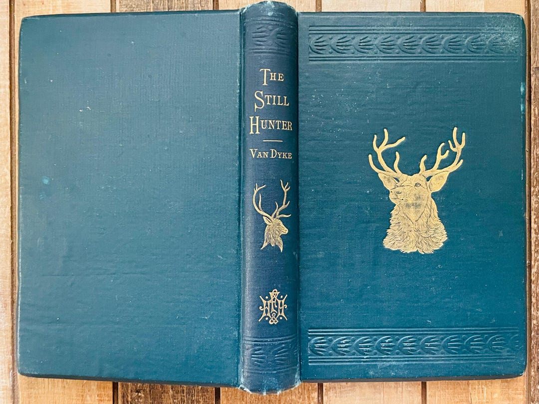 Vintage Deer Hunting Guide Book 1895 Edition the Still Hunter Gift for ...