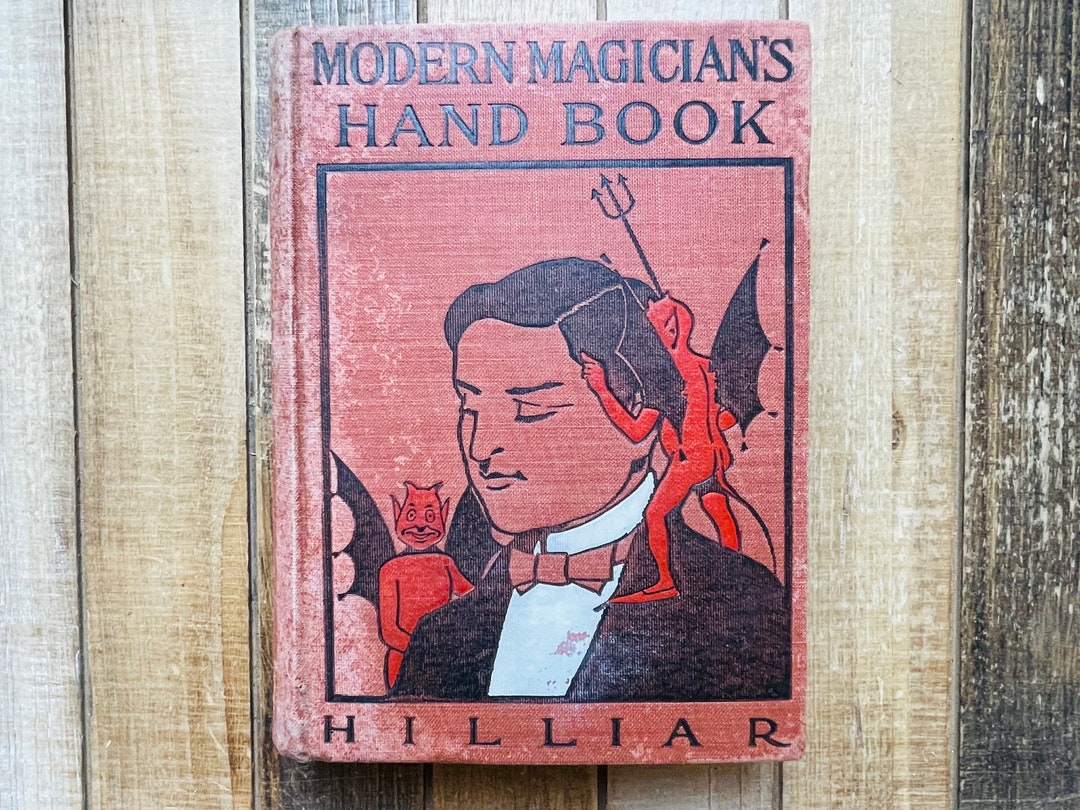 Vintage Magic Tricks Book 1902 Modern Magicians Handbook by William ...
