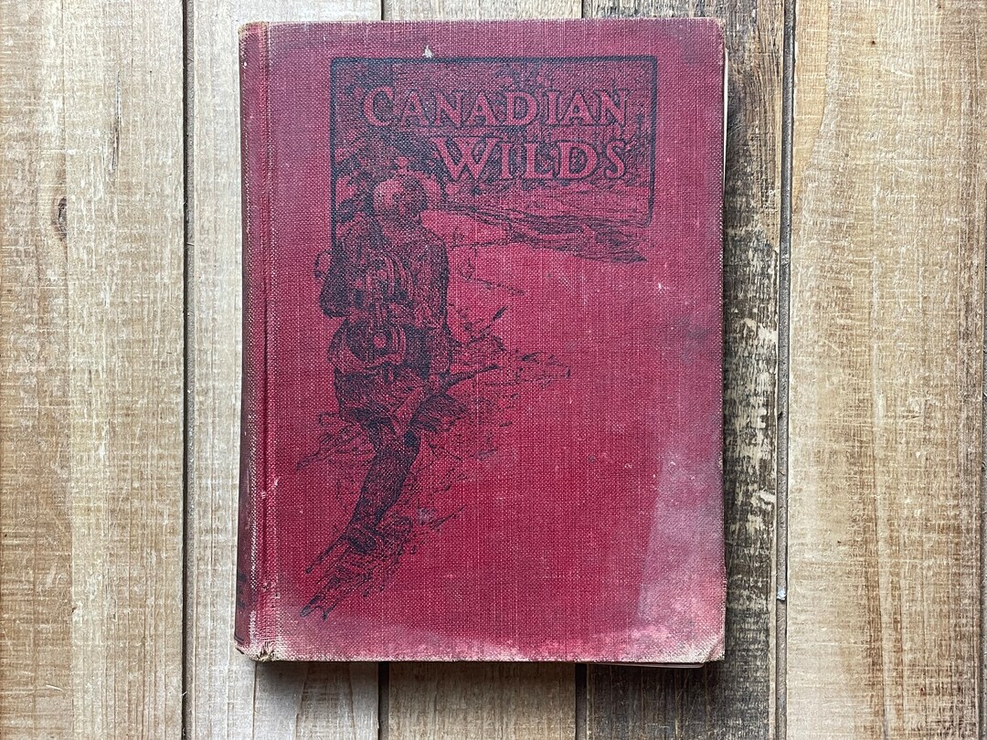 Vintage Hunting Trapping Canada Map Book 1907 Canadian Wilds by Martin ...