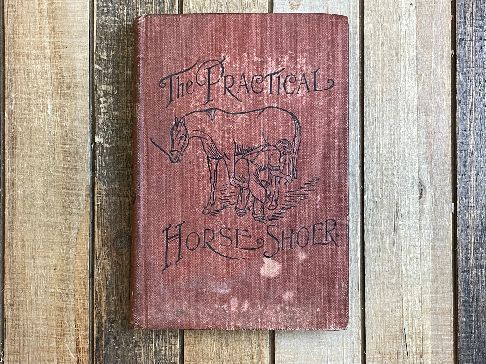 Vintage Horse Owners Book the Practical Horse Shoer Old Manual for ...