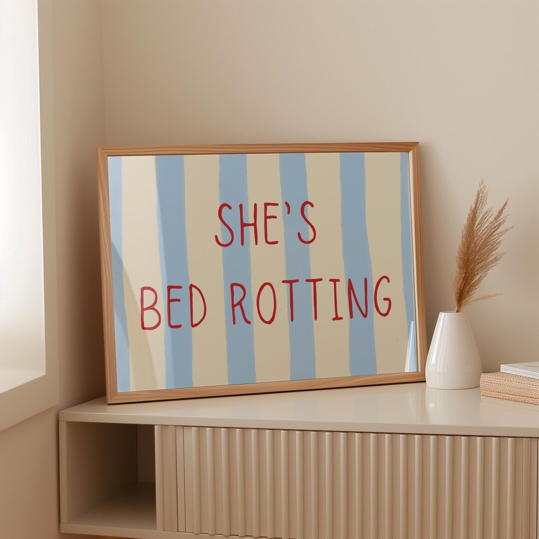 She’s Bed Rotting – Digital Bedroom Wall Art | Funny Self Care Poster ...
