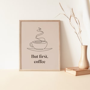 Wall Art Kitchen Print but First Coffee. - Etsy