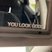 Car Mirror Decal, You Look Good Car Mirror Sticker, Rear View Mirror ...