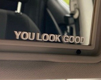 Car Mirror Decal, You Look Good Car Mirror Sticker, Rear View Mirror ...