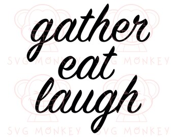 Gather Eat Laugh - Etsy