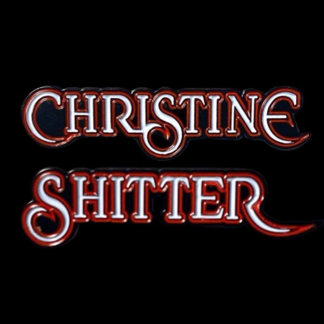Christine Logo / Shitter Pin Stephen King John Carpenter 1.75 Inches - Etsy
